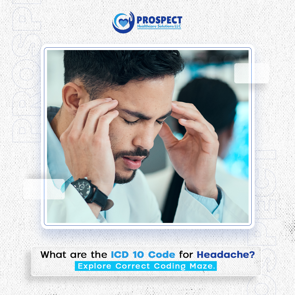 What are the ICD 10 Code for Headache | Explained