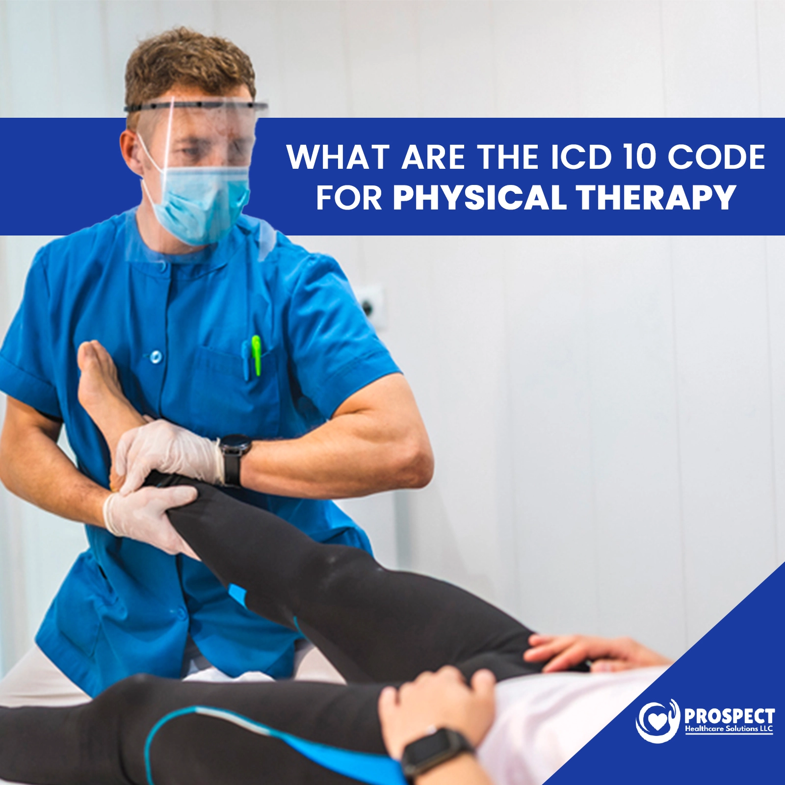 ICD 10 Code for Physical Therapy | Prospect Healthcare